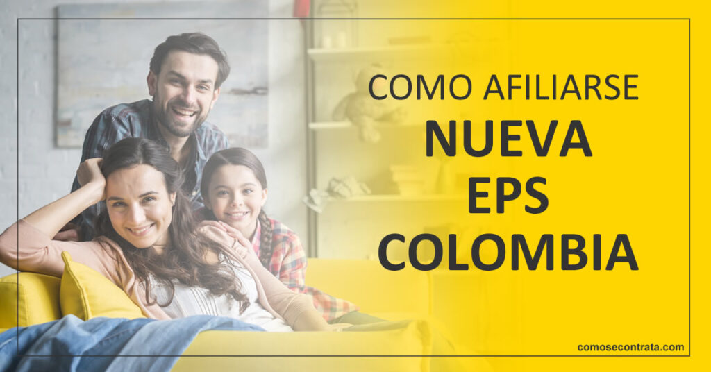 ¿Cómo ingresar a la Nueva EPS? Requisitos y cómo afiliarse