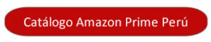 Amazon Prime Perú Cómo Suscribirse【Actualizado】