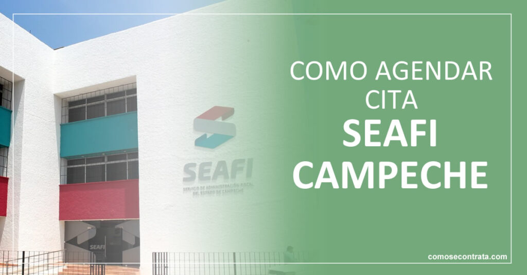 SEAFI Campeche - Agendar Cita 【 En Línea