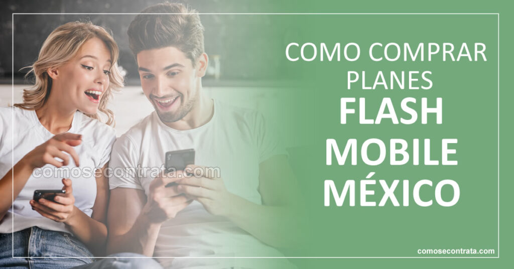 Flash Mobile México - Comprar Planes y Portabilidad