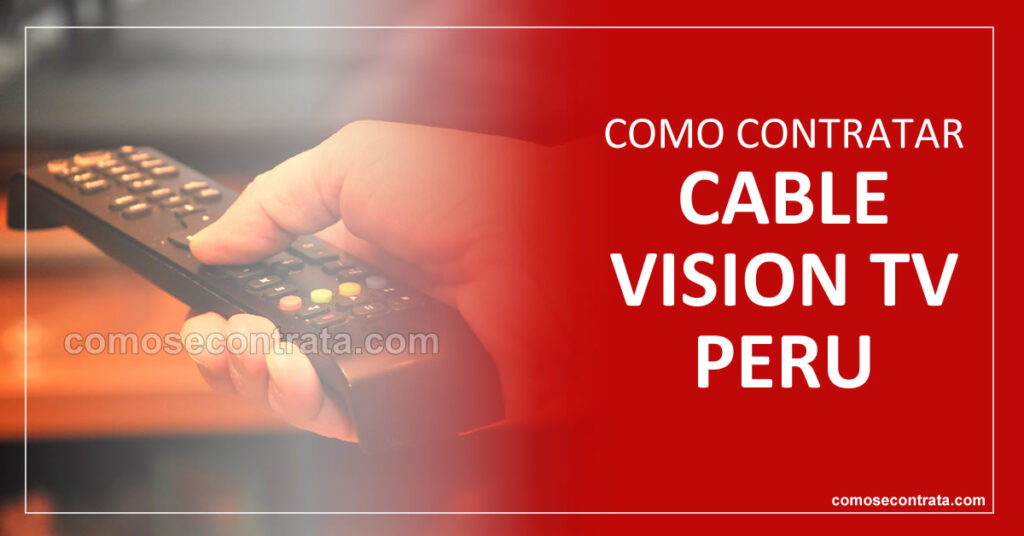 Cable Visión Perú - Contratar TV por Cable