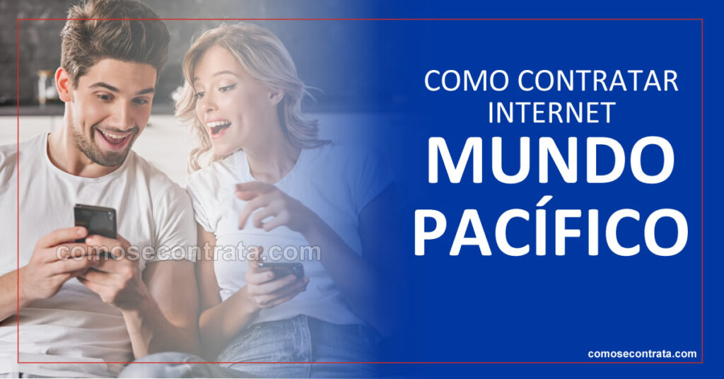 Mundo Pacífico Internet - Cómo Contratar, Planes y Sucursales
