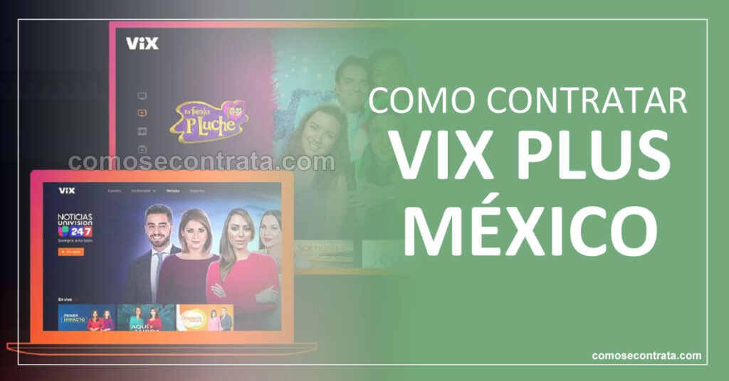 VIX Plus México - Cómo Contratar. Precio. Canales.