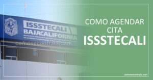 ISSSTECALI - Cómo Agendar Citas En Línea o Teléfono