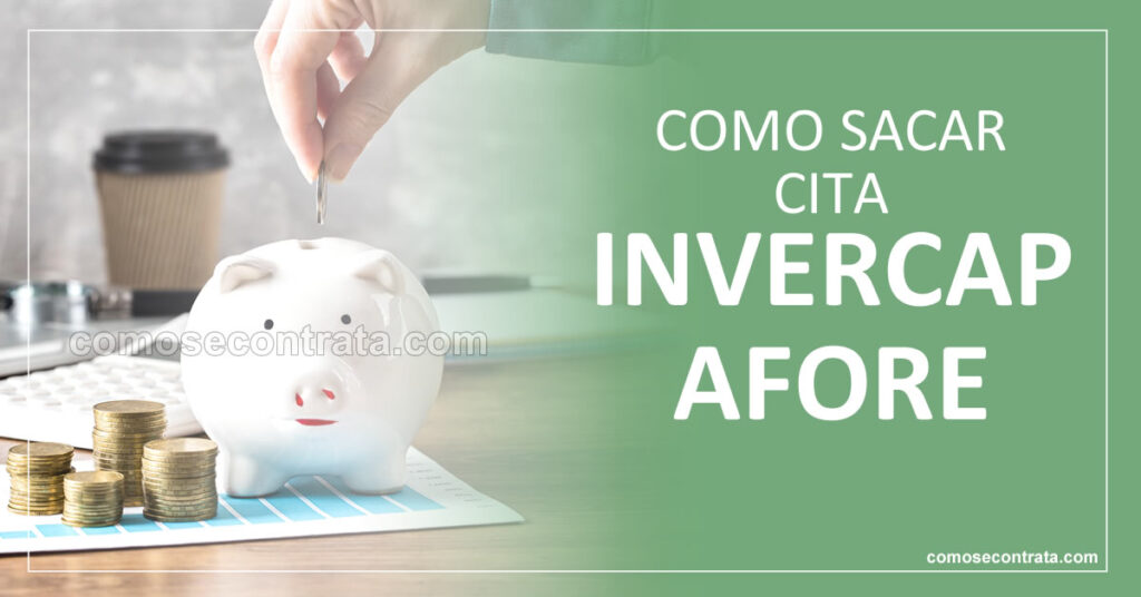 Afore InverCap - Ir a Sacar Citas